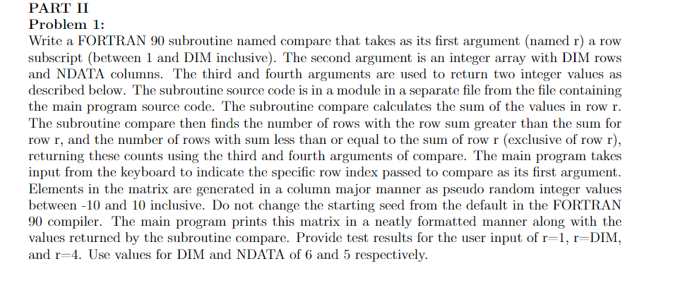 Solved The question should be answered by gfortran (not C or | Chegg.com