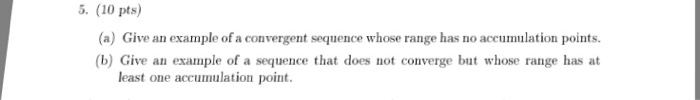 Solved Give an example of a convergent sequence whose range | Chegg.com