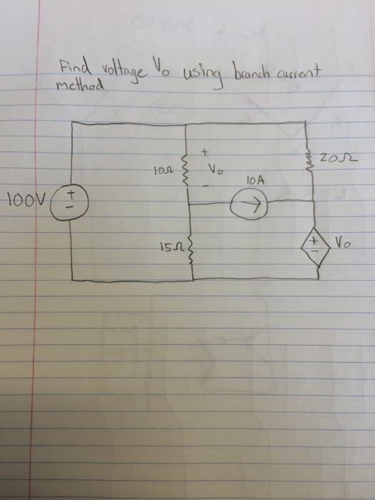 Solved Find voltage V_o using branch current method | Chegg.com Solved Find voltage V_o using branch current method | Chegg.com