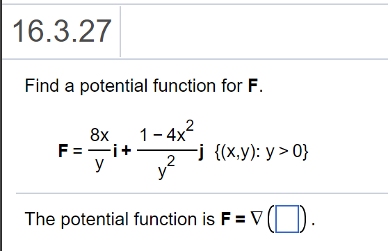 Solved 16.3.27 Find a potential function for F 2 8x 1- 4x | Chegg.com