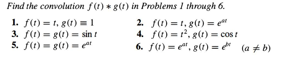 Solved Find The Convolution F T G T In Problems 1