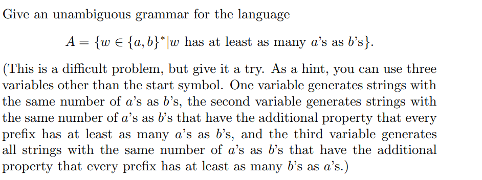 Solved Give an unambiguous grammar for the language A = {w E | Chegg.com