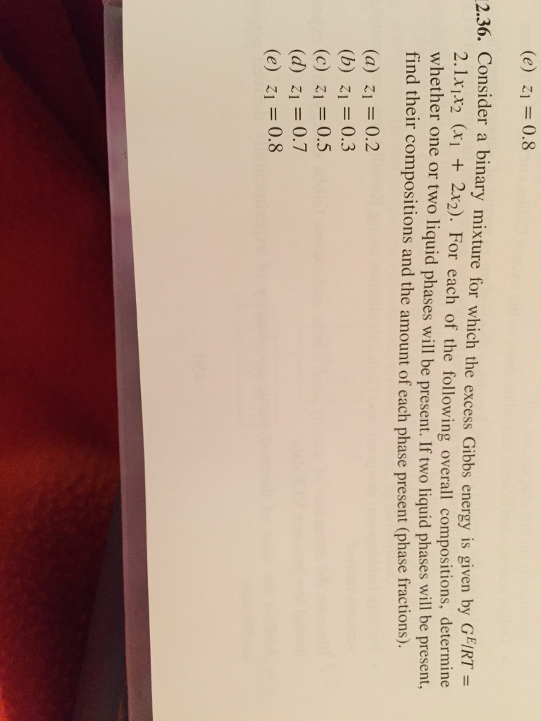 Solved (e) ZI 0.8 2.36. Consider a binary mixture for which | Chegg.com