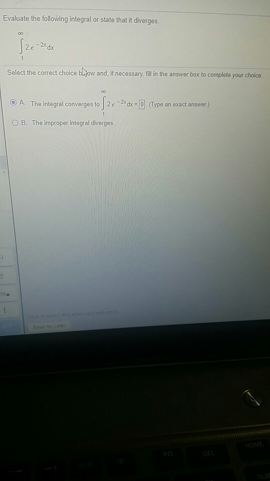 Solved Evaluate the following integral or state that it | Chegg.com