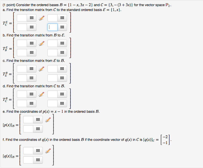 Solved Consider The Ordered Bases B {1 X 3x 2} And C