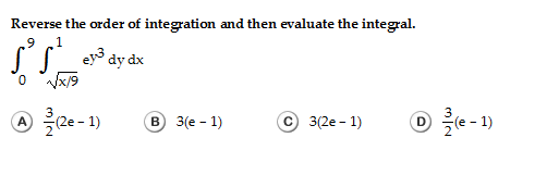 Solved Reverse the order of integration and then evaluate | Chegg.com