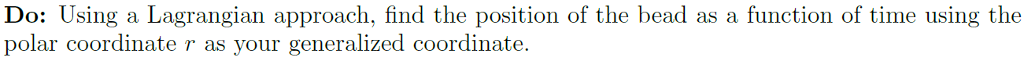 Solved Bead on a Rotating Rod (modified from Taylor 7.21) | Chegg.com