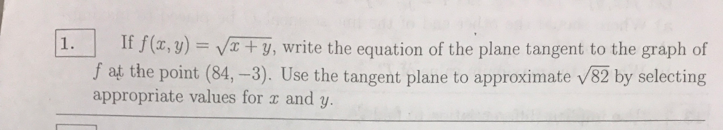 Solved If f(x, y) = Squareroot x + y, write the equation of | Chegg.com