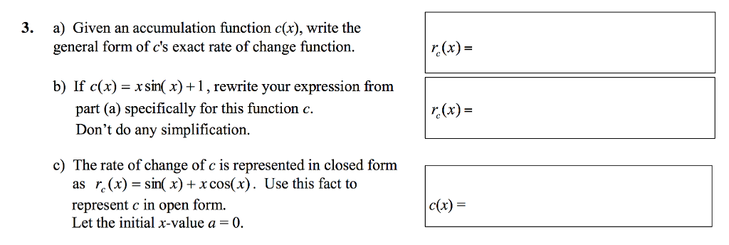 Solved 3. a) Given an accumulation function c(x), write the | Chegg.com