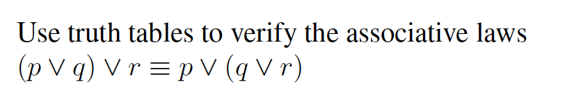 Solved Use Truth Tables To Verify The Associative Laws P