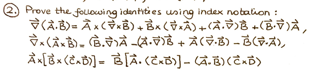 Solved ② Prove thefouocoing identities wing index notation : | Chegg.com