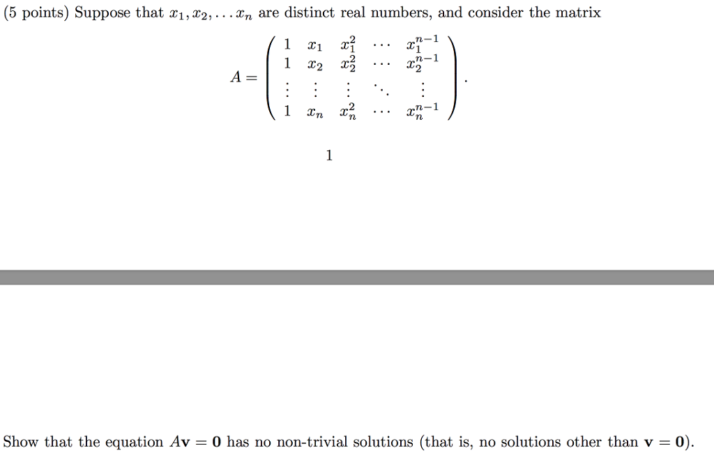 Solved Suppose that x_1, x_2, ...x_n are distinct real | Chegg.com