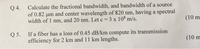 Solved Calculate the fractional bandwidth, and bandwidth of | Chegg.com