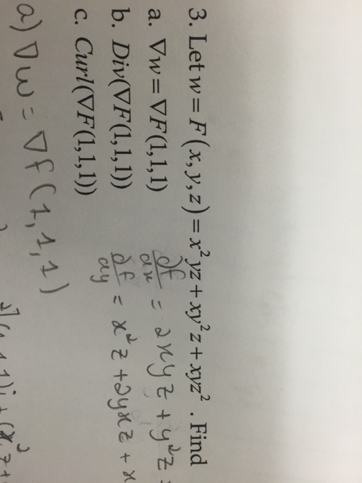 Solved 3. Let w= F(x,y,z) = x^2yz+xy^2z+xyz^2 . Find a. | Chegg.com