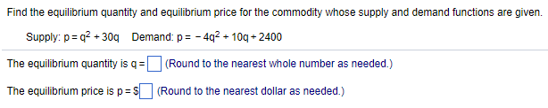 Solved Find the equilibrium quantity and equilibrium price | Chegg.com