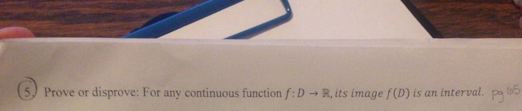 Solved Prove or disprove: For any continuous function f:D | Chegg.com