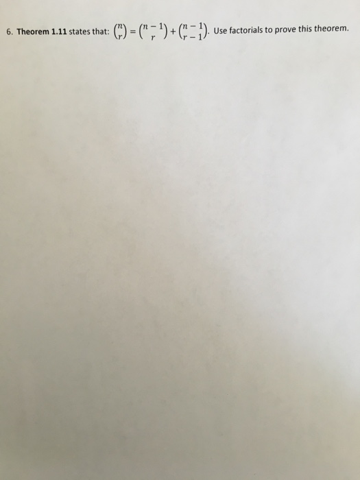 Solved Theorem 1.11 states that: (n r) = (n-1 r) + (n - 1 | Chegg.com