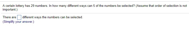 Solved A certain lottery has 29 numbers. In how many | Chegg.com