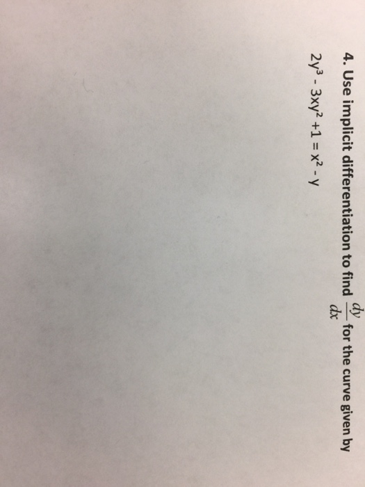Solved Use implicit differentiation to find dy/dx for the | Chegg.com