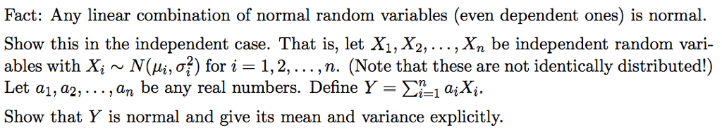 Solved Fact: Any linear combination of normal random | Chegg.com
