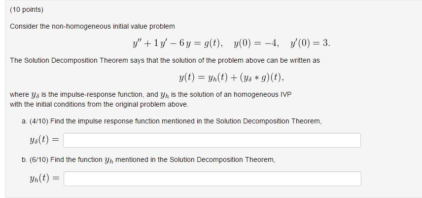 Solved Consider The Non Homogeneous Initial Value Problem