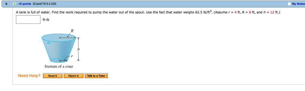 Solved 6. -16 points SCalcET8 6.4.025. My Notes A tank is | Chegg.com