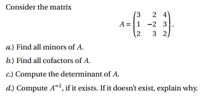 Solved Consider the matrix A=11-23 a.) Find all minors of A | Chegg.com