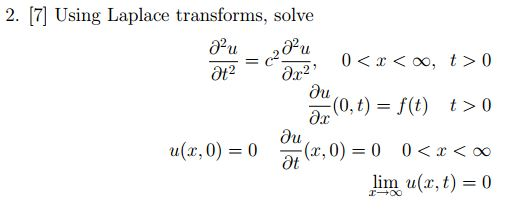 Solved Using Laplace transforms, solve partial | Chegg.com Solved Using Laplace transforms, solve partial | Chegg.com