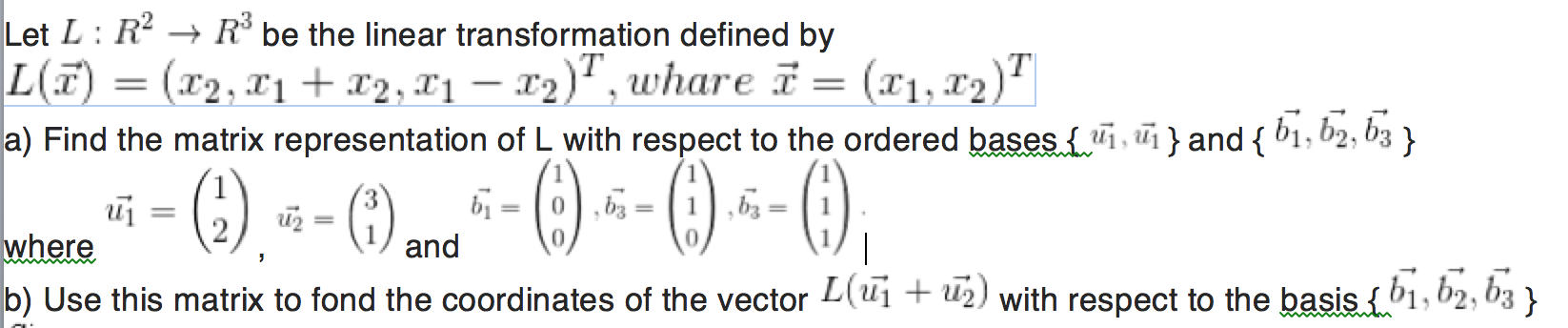 Solved Let L : R^2 right arrow R^3 be the linear | Chegg.com