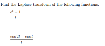 Solved Find the Laplace transform of the following functions | Chegg.com