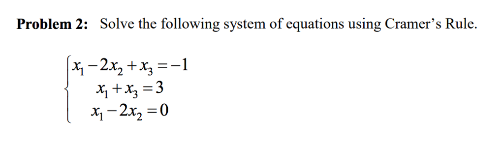 Solved Solve the following system of equations using | Chegg.com