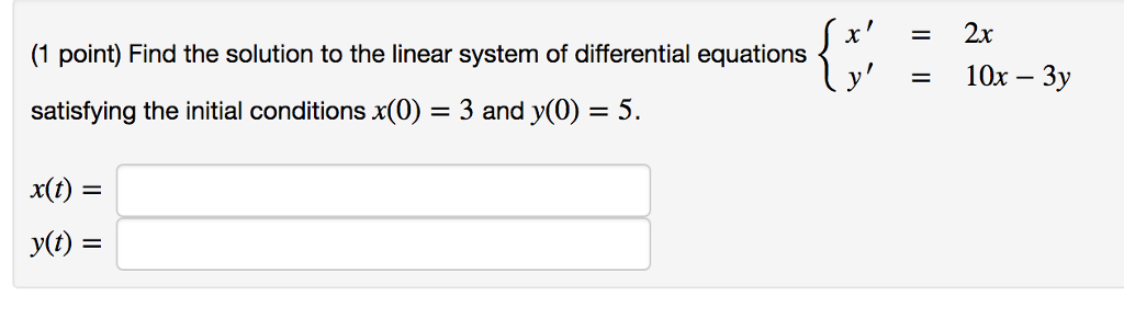 Solved *- 2x (1 point) Find the solution to the linear | Chegg.com
