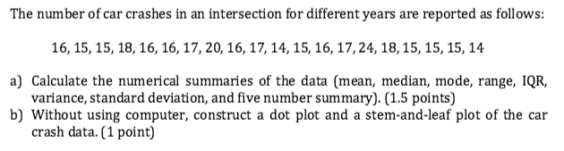 Solved The number of car crashes in an intersection for | Chegg.com
