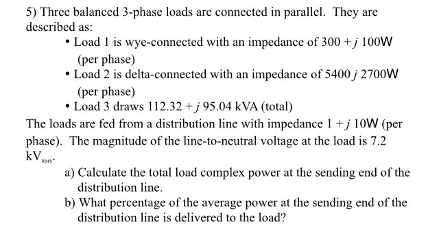 Solved Three balanced 3-phase loads are connected in | Chegg.com