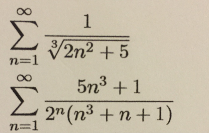 Solved Sigma infinity n = 1 1/cube root 2n^2 + 5 Sigma | Chegg.com Solved Sigma infinity n = 1 1/cube root 2n^2 + 5 Sigma | Chegg.com