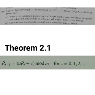 Solved Analyze the following LCG generator: X_1 = (13 X_i - | Chegg.com