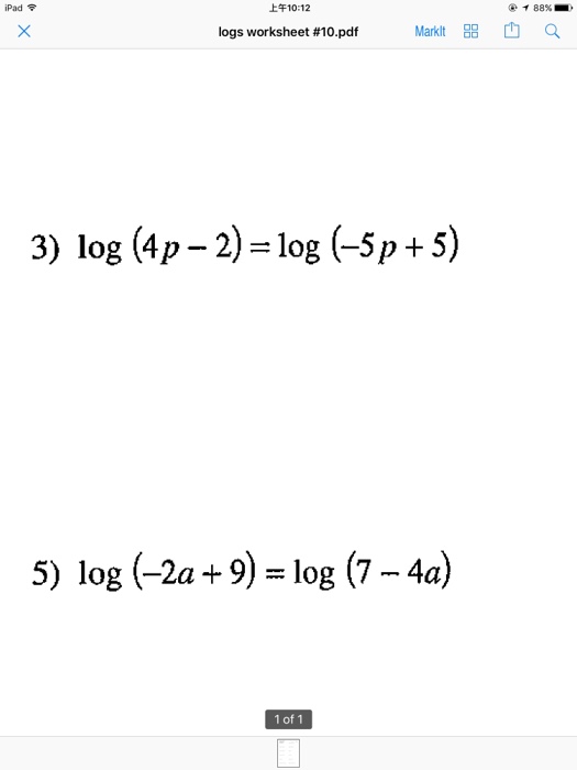 Solved log (4p - 2) = log (-5p + 5) log (-2a + 9) = log (7 | Chegg.com