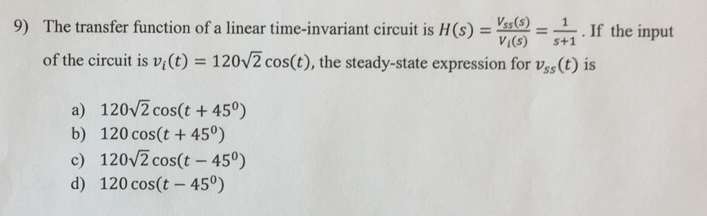 Solved 9) The transfer finction of a linear time-invariant | Chegg.com