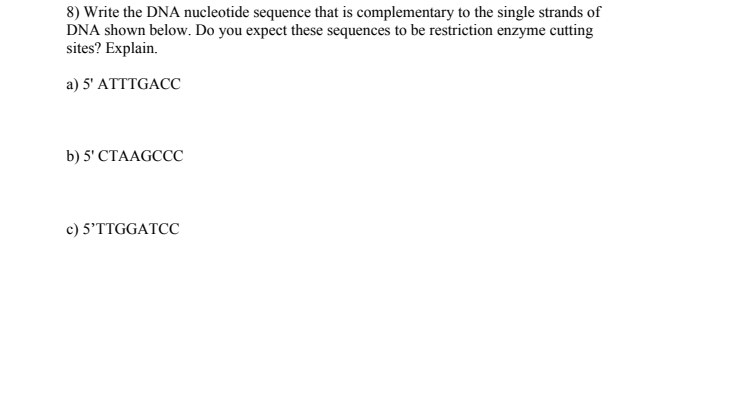 Solved 8) Write the DNA nucleotide sequence that is | Chegg.com