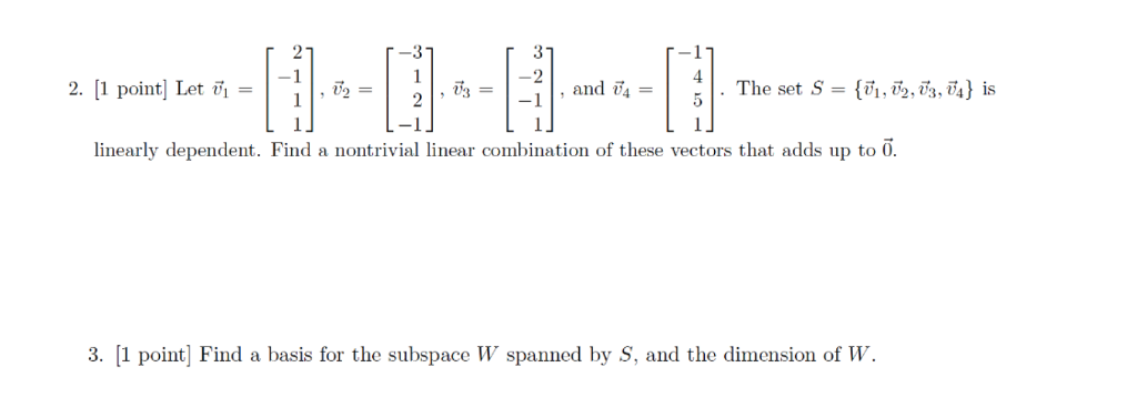 Solved 2. [1 point] Let t, = , and V4 = The set S =何,U2 | Chegg.com