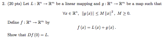 Solved Let L R^n rightarrow R^m be a linear mapping and g: | Chegg.com Solved Let L R^n rightarrow R^m be a linear mapping and g: | Chegg.com