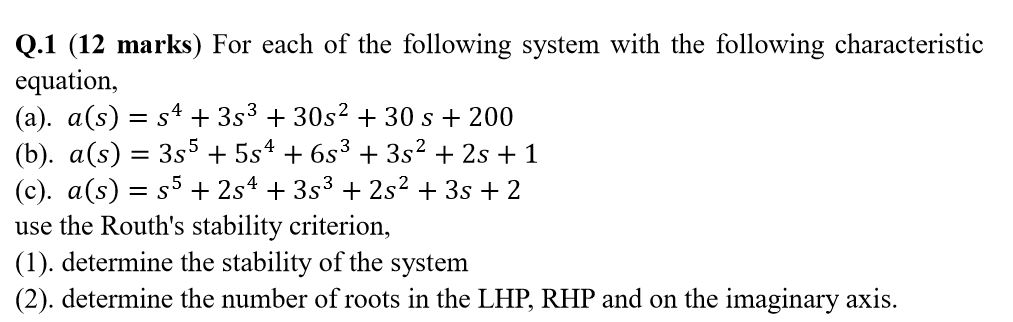 Solved Q.1 (12 marks) For each of the following system with | Chegg.com