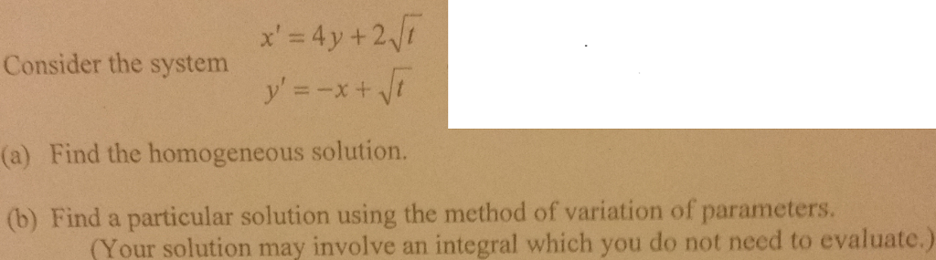 Solved Consider the system (a) Find the homogeneous | Chegg.com