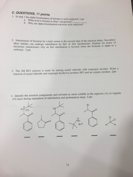 Solved C. QUESTIONS, 11 points 1. 1 the alpha bromination of | Chegg.com