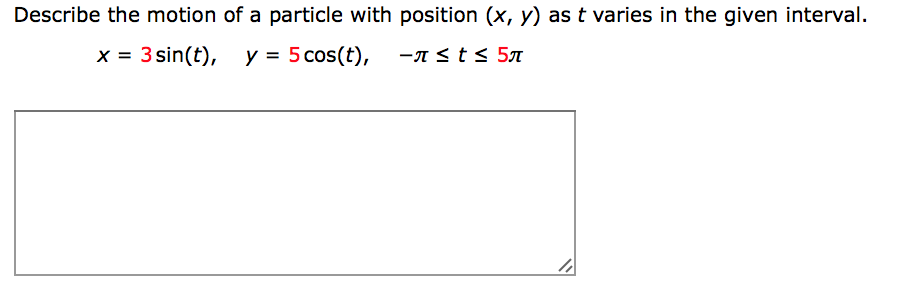 Solved Describe the motion of a particle with position (x, | Chegg.com