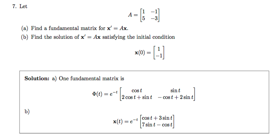 Solved 7. Let 1 -1 5 -3 (a) Find a fundamental matrix for x' | Chegg.com