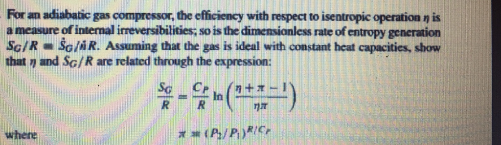 Solved For an adiabatic gas compressor, the efficiency with | Chegg.com
