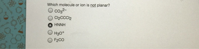 Solved Which molecule or ion is not planer co_3^2- | Chegg.com