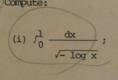 Solved compute the integral dx / - log x ; | Chegg.com