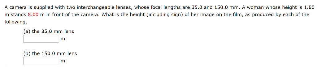Solved A camera is supplied with two interchangeable lenses, | Chegg.com